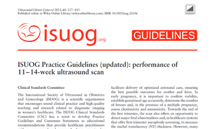 Updated ISUOG Practice Guidelines: performance of 11–14-week ultrasound ...
